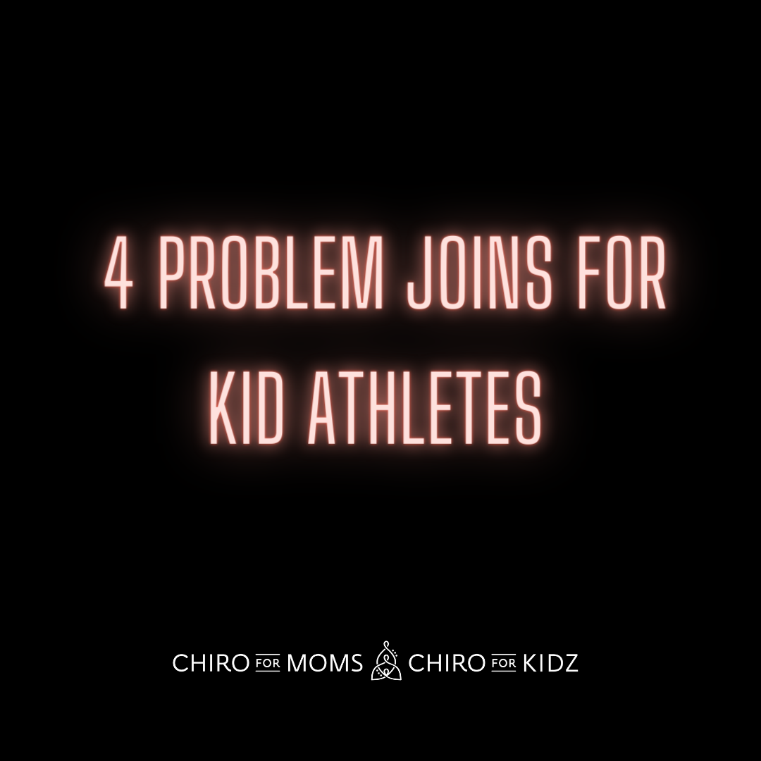 4 Problem Joints for Kid Athletes – Chiro For Moms