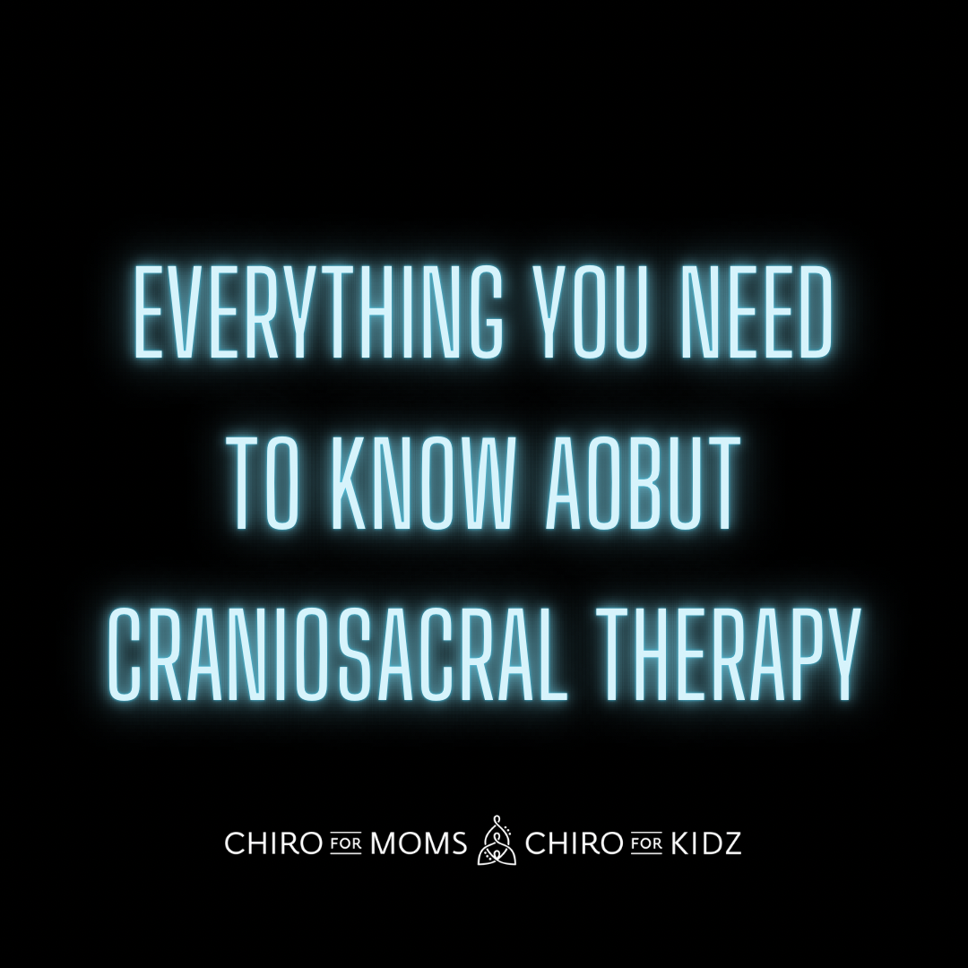 Everything You Need To Know About Craniosacral Therapy – Chiro For Moms